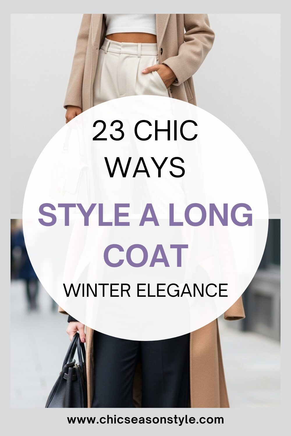 23 Chic Ways to Style a Long Coat for Winter Elegance | Chic Season Style